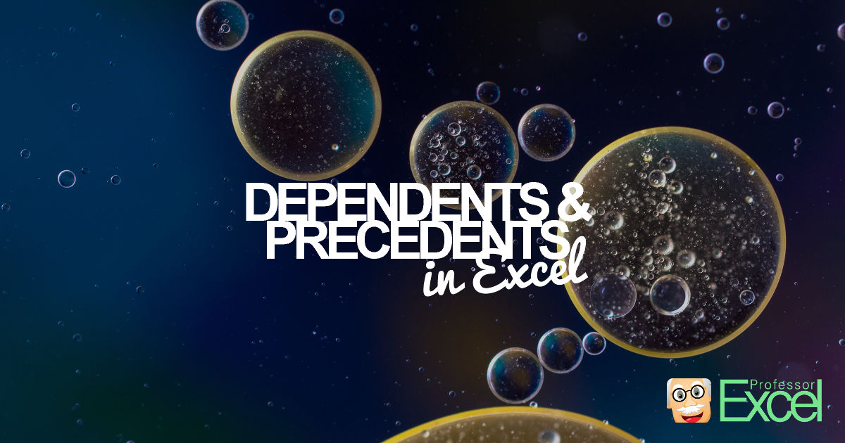 Precedents And Dependents Easily Trace Related Cells In Excel