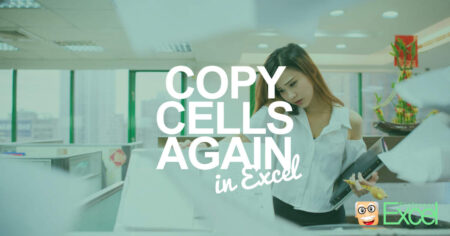"Copy Again" in Excel: How to Easily "Re-Copy" the Same Cells!