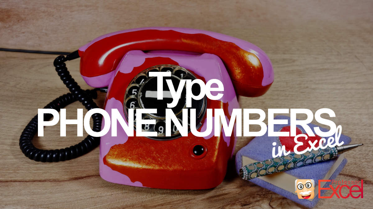 How To Easily Enter Phone Numbers In Excel Cells 